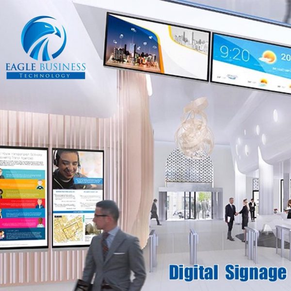 EAGLE DIGITAL SIGNAGE - EAGLE BUSINESS TECHNOLOGY